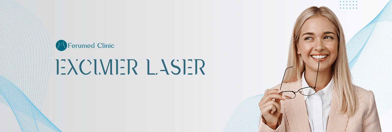 Excimer Laser – Ferume Health Tourism